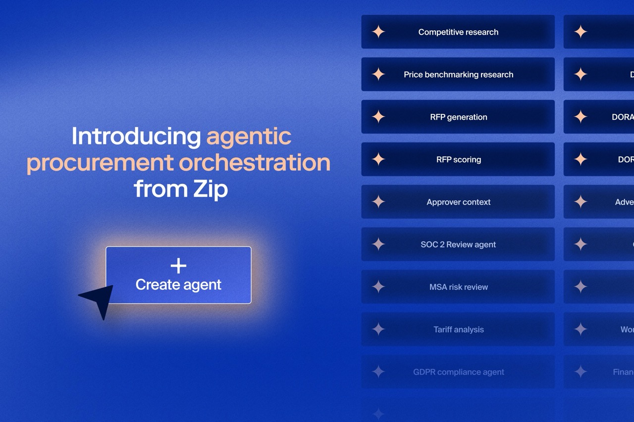 Introducing agentic procurement orchestration from Zip